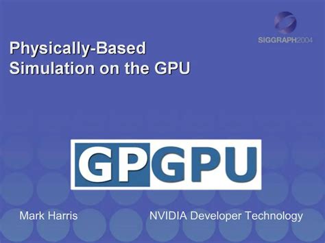 Ppt Physically Based Simulation On The Gpu Powerpoint Presentation