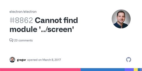 Cannot Find Module Screen · Issue 8862 · Electronelectron · Github