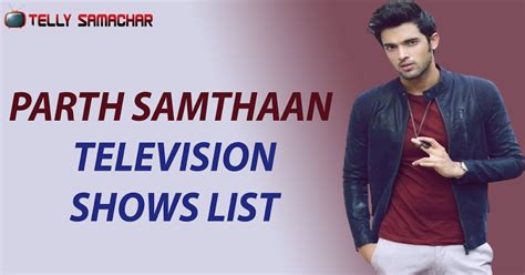 Parth Samthaan Television Shows List Parth Samthaan Web Series List Telly Samachar