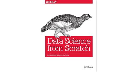 Data Science From Scratch First Principles With Python By Joel Grus