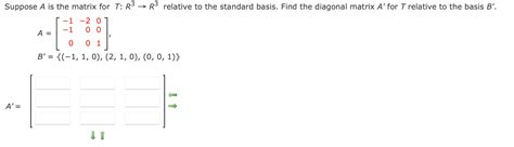 solved suppose a is the matrix for t r3→r3 relative to the