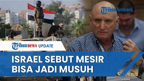 Eks Jenderal Israel Sebut Mesir Bisa Jadi Musuh Tak Terkalahkan Jika