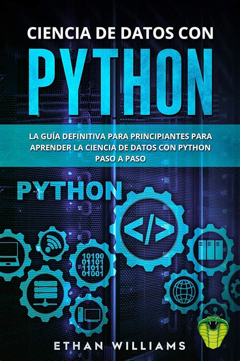 ciencia de datos con python la guía definitiva para principiantes para