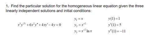 Solved Find The Particular Solution For The Homogeneous