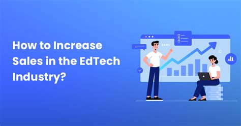 How To Increase Sales In The Edtech Industry Meritto