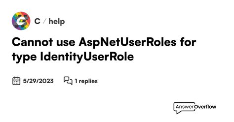 cannot use aspnetuserroles for type identityuserrole c