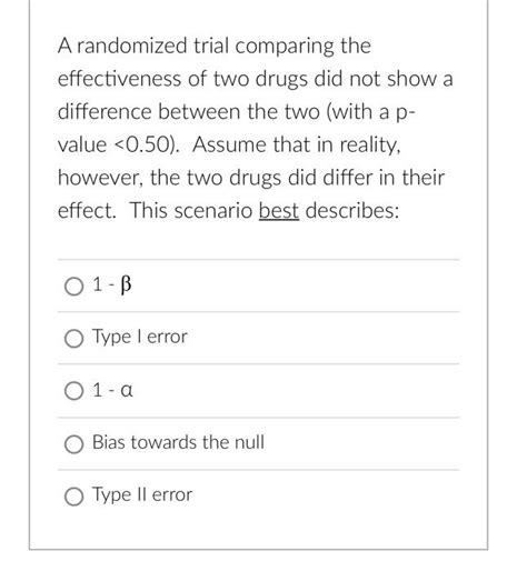 Solved A Randomized Trial Comparing The Effectiveness Of Two