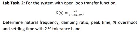 Solved Lab Task 2 For The System With Open Loop Transfer Chegg Com