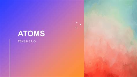 Atoms Structure Properties And The Periodic Table