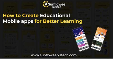 How To Create Educational Mobile Apps For Better Learning By Sunfloweeblogs Medium