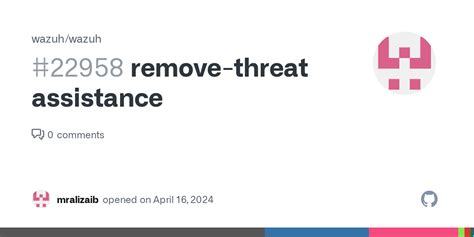 remove threat assistance · issue 22958 · wazuh wazuh · github
