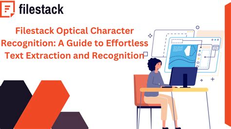 Filestack Ocr A Guide To Text Extraction And Recognition