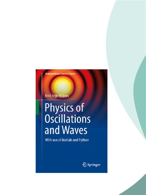 Physics Of Oscillations And Waves With Use Of Matlab And Python Arnt