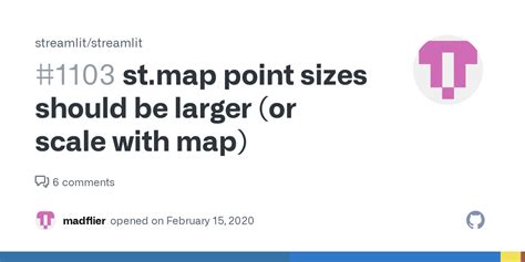 Stmap Point Sizes Should Be Larger Or Scale With Map · Issue 1103 · Streamlitstreamlit · Github