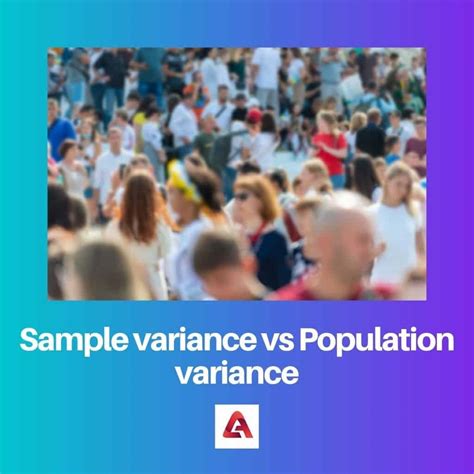 Sample Variance Vs Population Variance Difference And Comparison