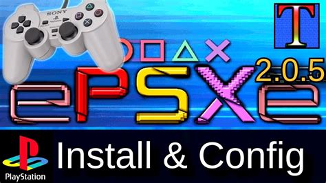 Epsxe 2 0 5 Emulator Setup Tutorial And Best Configuration Guide Play Ps1 Games On Your Pc