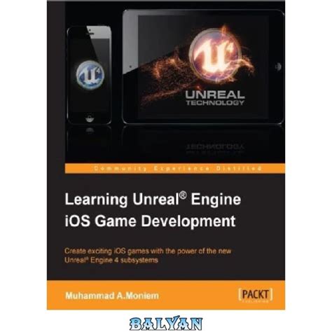 خرید و قیمت دانلود کتاب Learning Unreal Engine Ios Game Development ترب