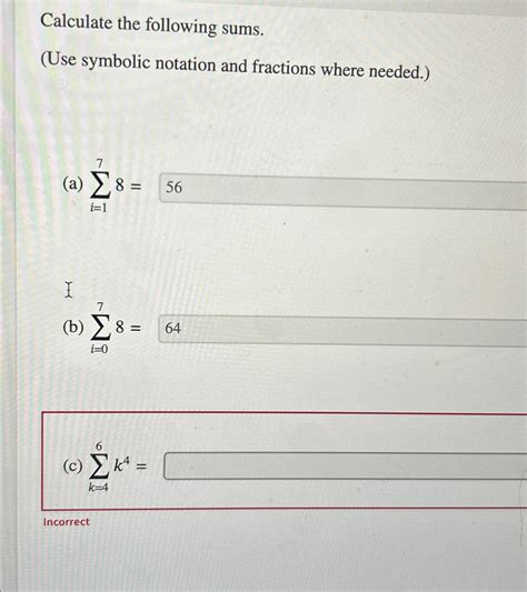 Solved Calculate The Following Sums Use Symbolic Notation