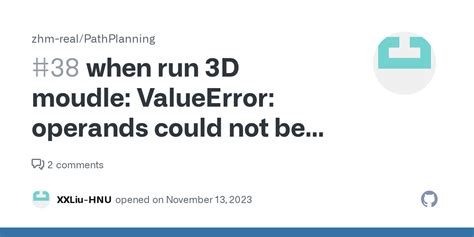 When Run 3d Moudle Valueerror Operands Could Not Be Broadcast Together With Shapes 2523 0