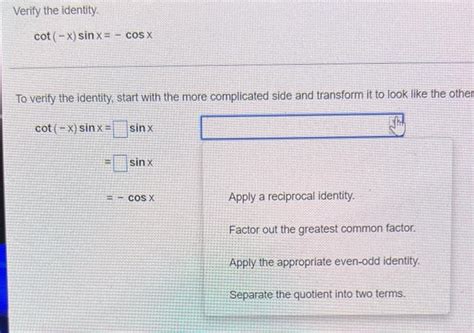 Solved Verify The Identity Cot X Sin X COS X To Verify Chegg Com