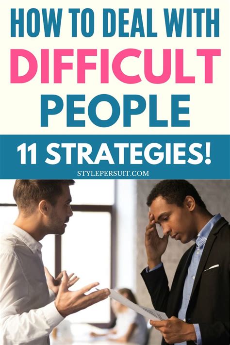 11 Strategies To Deal With Difficult People Stylepersuit