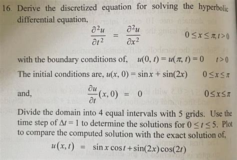 Solved 16 Derive The Discretized Equation For Solving The