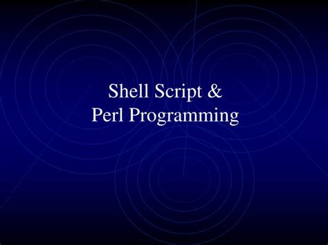 Ppt Shell Script And Perl Programming Powerpoint Presentation Free Download Id2412205