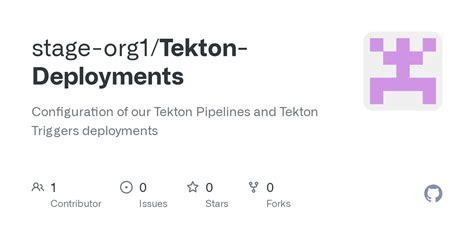 Github Stage Org1tekton Deployments Configuration Of Our Tekton