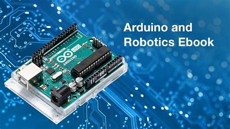 Arduino And Robotics From Development To Implementation Ebook