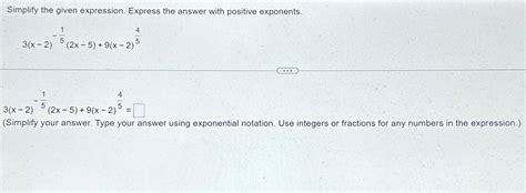 Solved Simplify The Given Expression Express The Answer Chegg