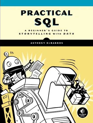 خرید کتاب Practical Sql A Beginners Guide To Storytelling With Data دانلود کتاب