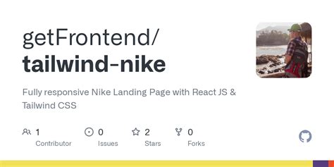 Github Getfrontendtailwind Nike Fully Responsive Nike Landing Page With React Js And Tailwind Css