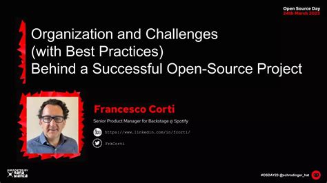 Organization And Challenges With Best Practices Behind A Successful Open Source Project Pptx