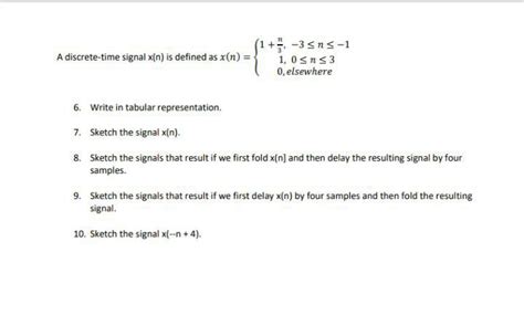 Solved A Discrete Time Signal Xn Is Defined As