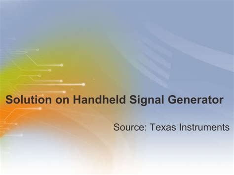 Solution On Handheld Signal Generator Ppt