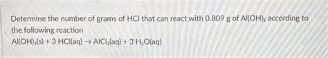 Solved Determine The Number Of Grams Of HCl That Can React Chegg Com