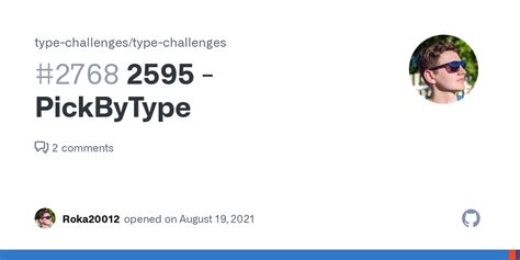 2595 Pickbytype · Issue 2768 · Type Challengestype Challenges · Github