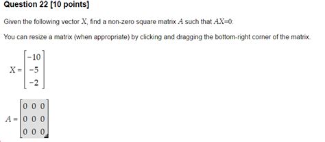 Solved Given The Following Vector X Find A Non Zero Square Chegg Com