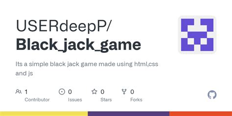 Github Userdeeppblackjackgame Its A Simple Black Jack Game Made Using Htmlcss And Js