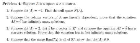 Solved Suppose A Is A Square N Times N Matrix Suppose Chegg