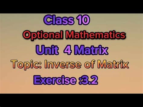 Class Optional Mathematics Unit Matrix Ex Topic Inverse Of
