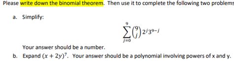 Solved Please Write Down The Binomial Theorem Then Use It Chegg Com
