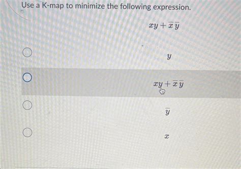 Solved Use A K Map To Minimize The Following Expression
