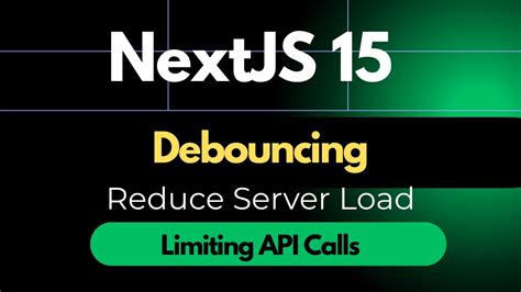 Nextjs 15 Search Optimization How Debouncing Improves Api Performance