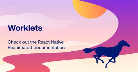 Worklets React Native Reanimated