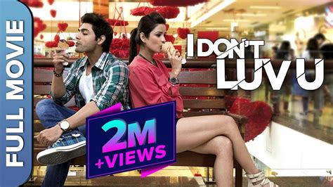 I Dont Luv U Full Hd Superhit Hindi Romantic Comedy Movie Chetna