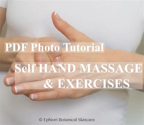Self Hand Massage And Exercise Photo Tutorial Relax Stiff Joints Pdf