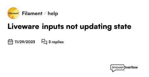 Liveware Inputs Not Updating State Filament