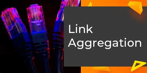 Link Aggregation Aumente O Desempenho De Rede