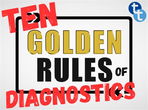The Ten Golden Rules Of Diagnostics Technical Topics